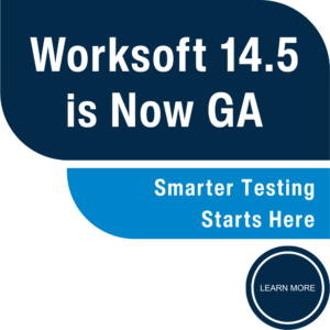 Join us for an exclusive look at Worksoft 14.5 – our most powerful ...